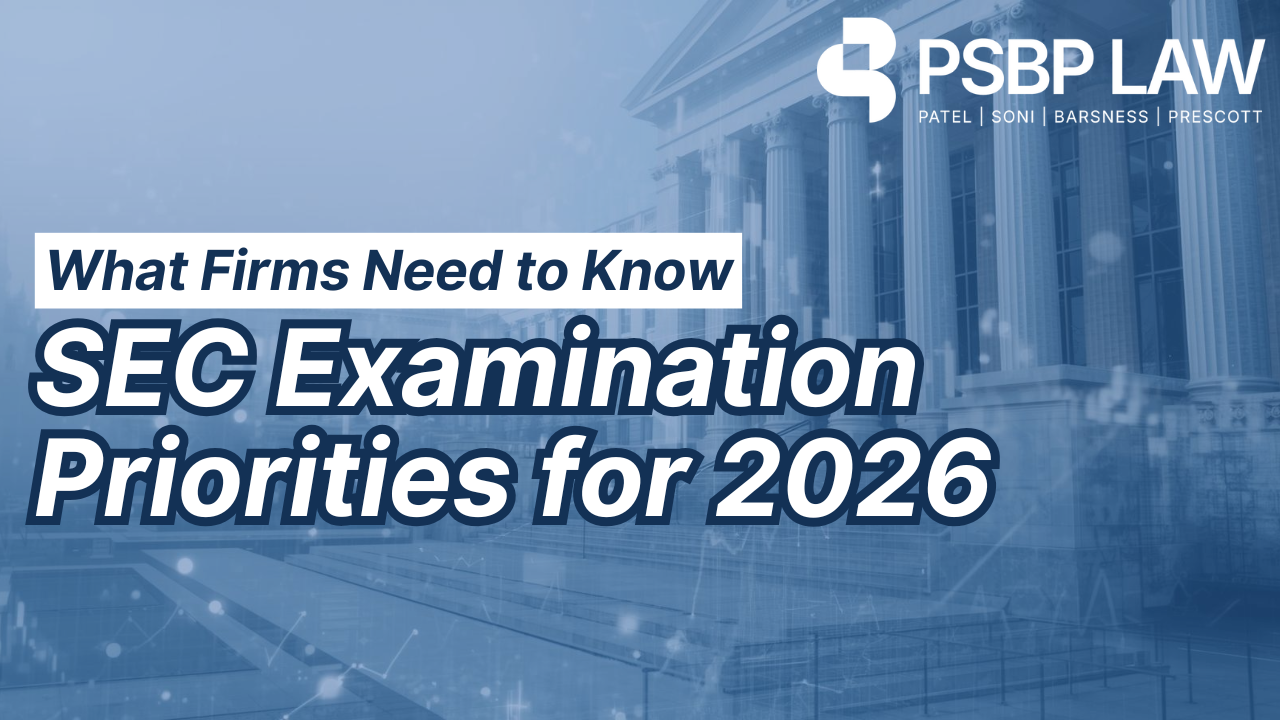 SEC Examination Priorities for 2026: What Firms Need to Know - PSBP Law